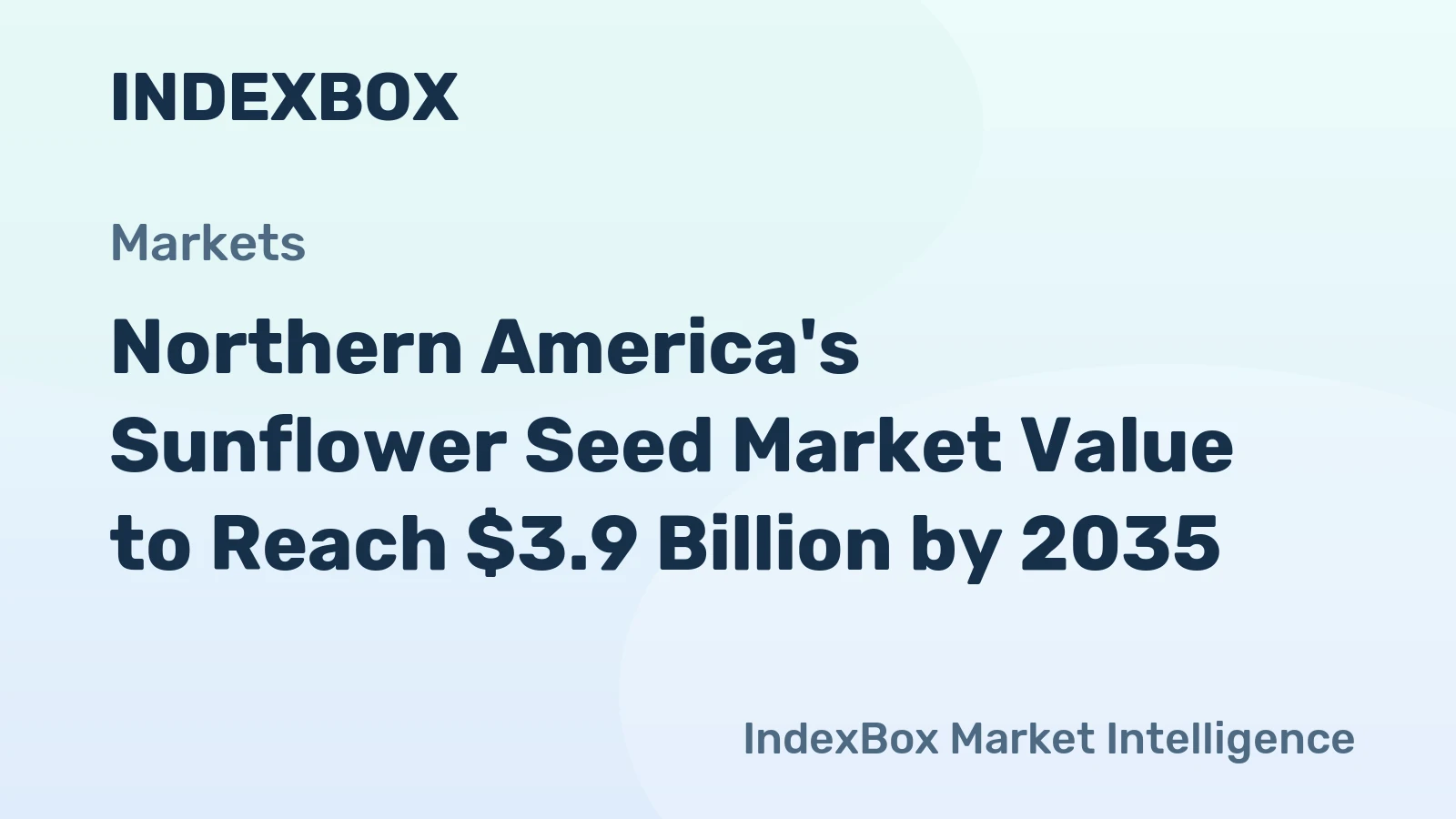Northern America's Sunflower Seed Market Value to Reach $3.9 Billion by 2035