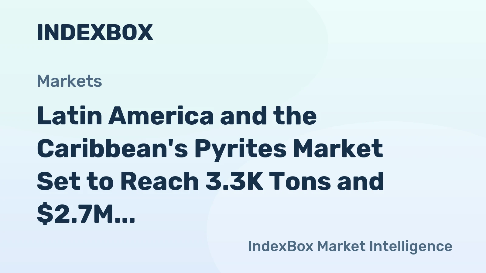 Latin America and the Caribbean's Pyrites Market Set to Reach 3.3K Tons and $2.7M by 2035