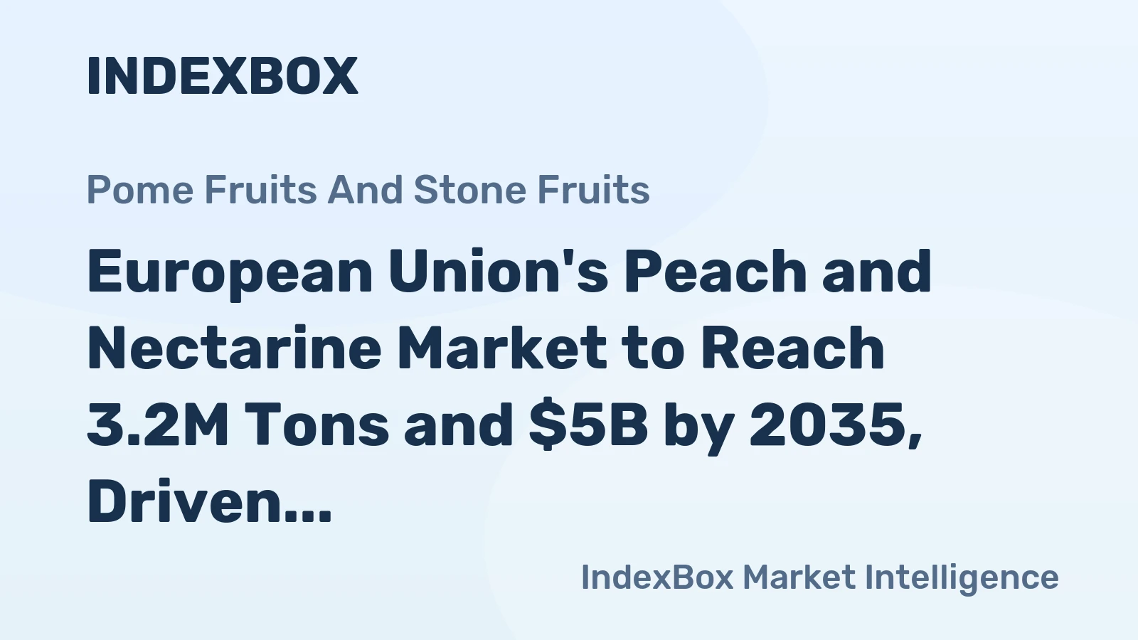 European Union's Peach and Nectarine Market to Reach 3.2M Tons and $5B by 2035, Driven by Rising Demand