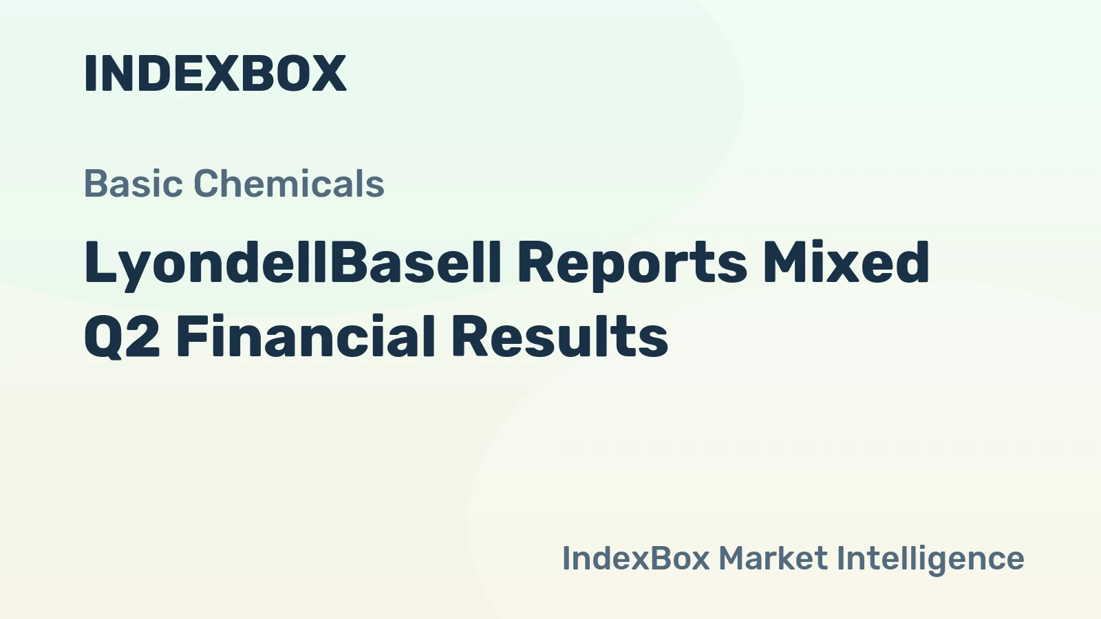 LyondellBasell Reports Mixed Q2 Financial Results