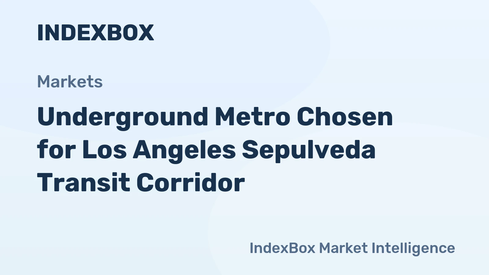 Underground Metro Chosen for Los Angeles Sepulveda Transit Corridor