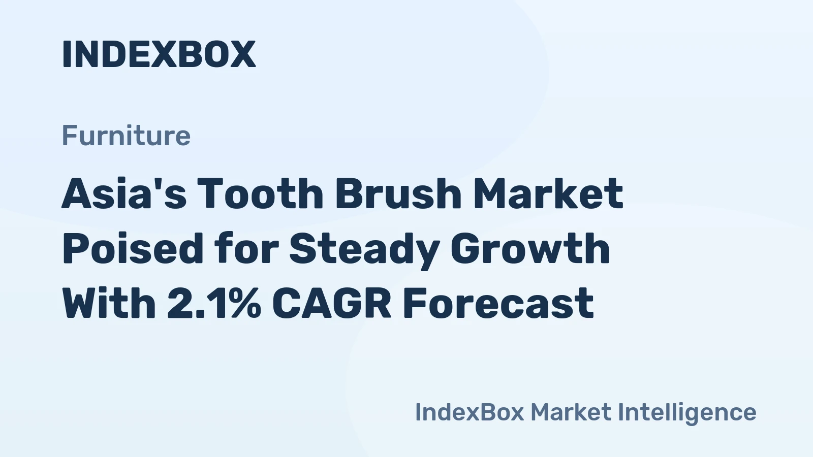 Asia's Tooth Brush Market Poised for Steady Growth With 2.1% CAGR Forecast
