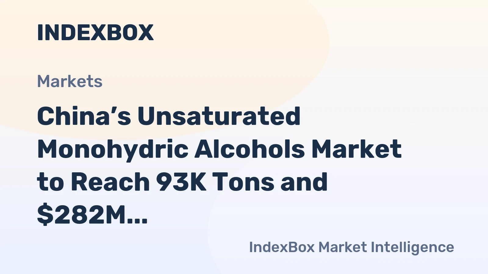 China’s Unsaturated Monohydric Alcohols Market to Reach 93K Tons and $282M by 2035