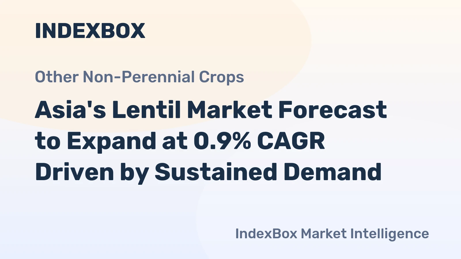 Asia's Lentil Market Forecast to Expand at 0.9% CAGR Driven by Sustained Demand