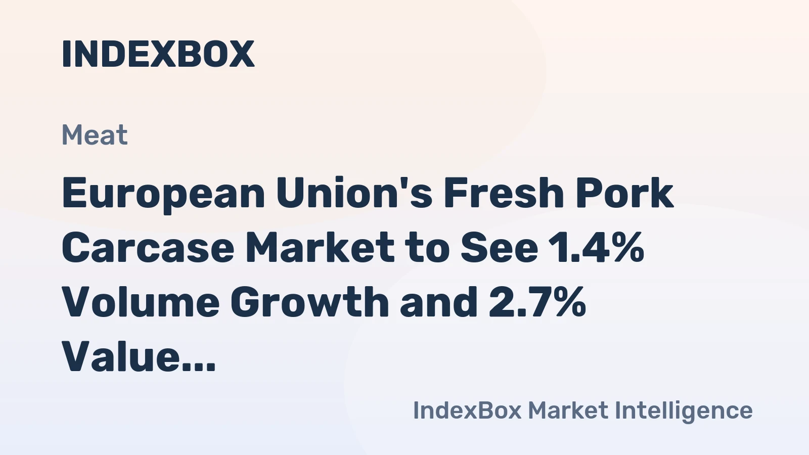 European Union's Fresh Pork Carcase Market to See 1.4% Volume Growth and 2.7% Value Growth by 2035