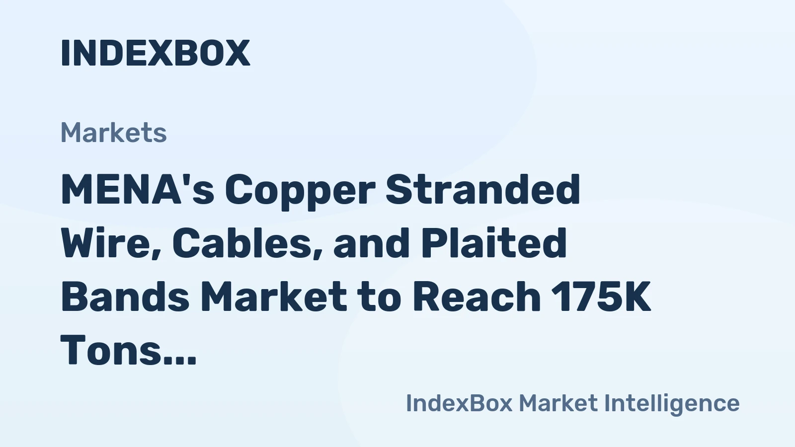MENA's Copper Stranded Wire, Cables, and Plaited Bands Market to Reach 175K Tons and $1.8B by 2035