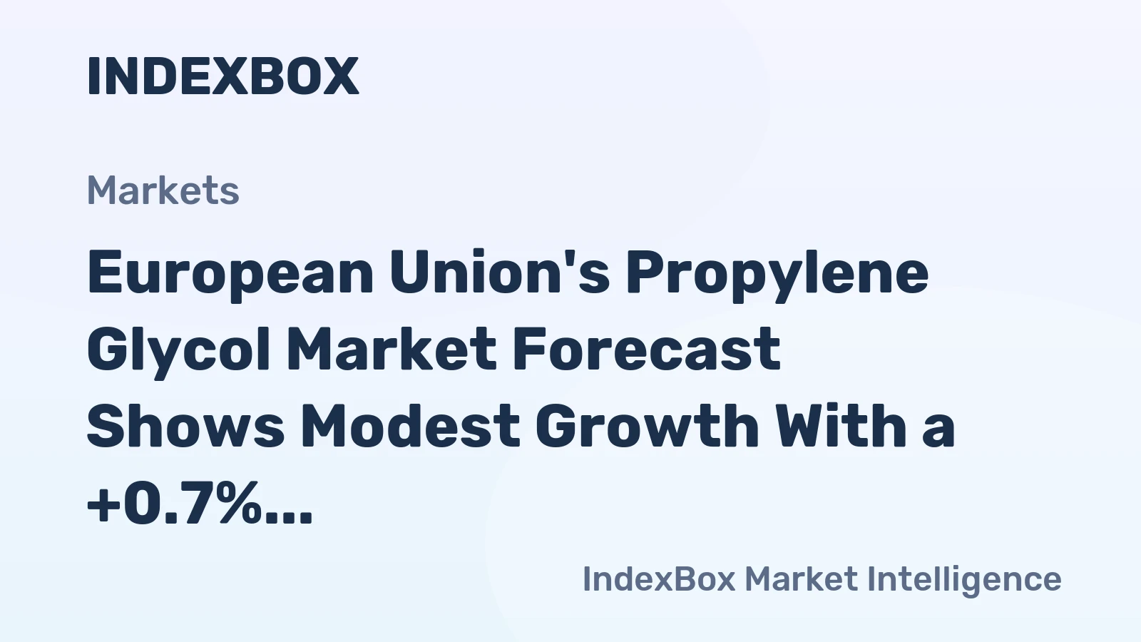 European Union's Propylene Glycol Market Forecast Shows Modest Growth With a +0.7% CAGR in Value