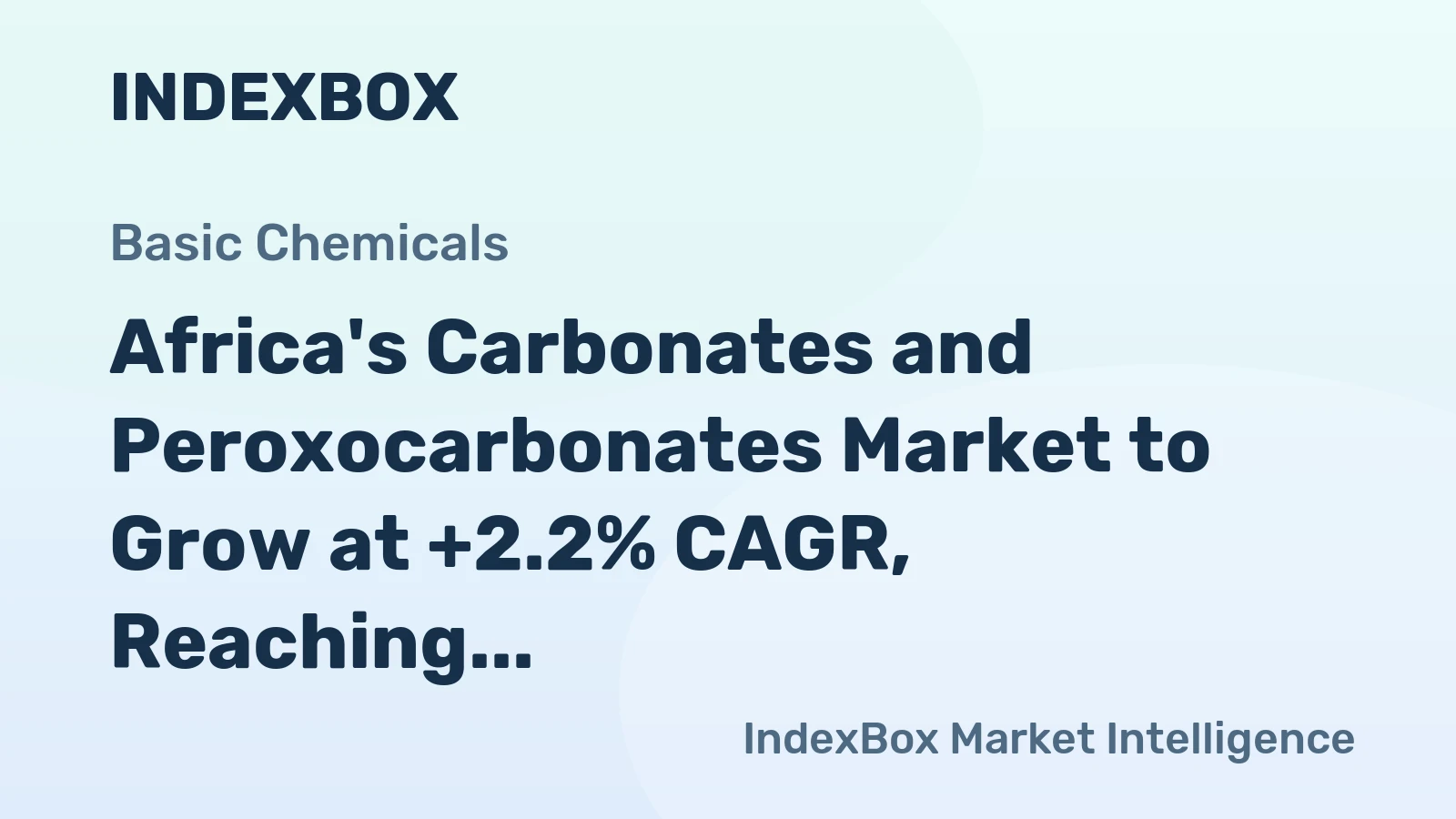 Africa's Carbonates and Peroxocarbonates Market to Grow at +2.2% CAGR, Reaching 5.6M Tons by 2035