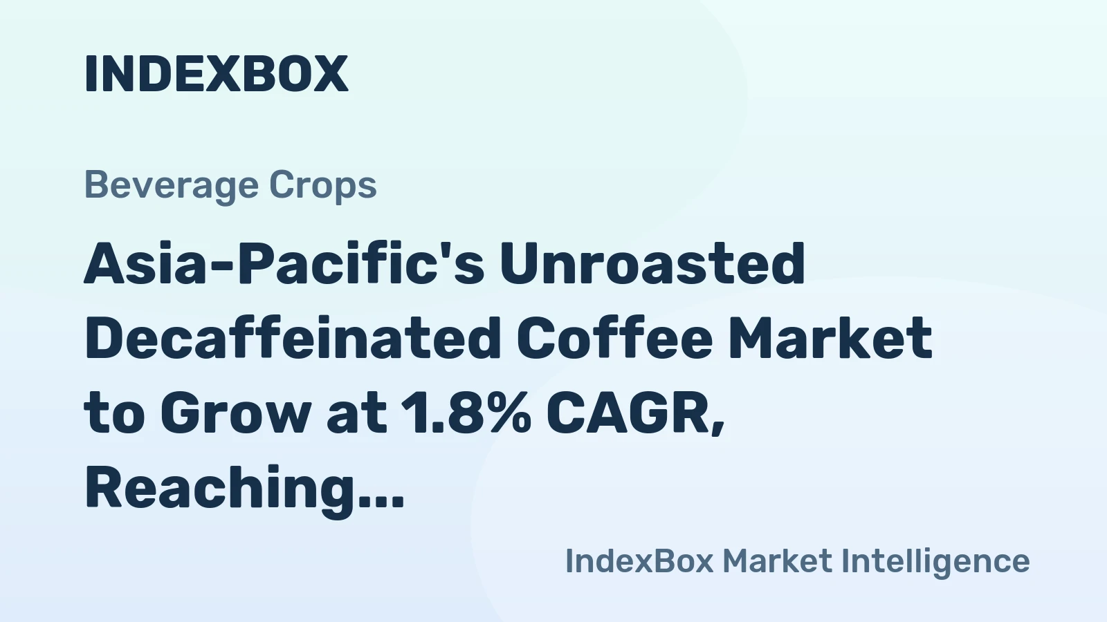 Asia-Pacific's Unroasted Decaffeinated Coffee Market to Grow at 1.8% CAGR, Reaching 651K Tons by 2035
