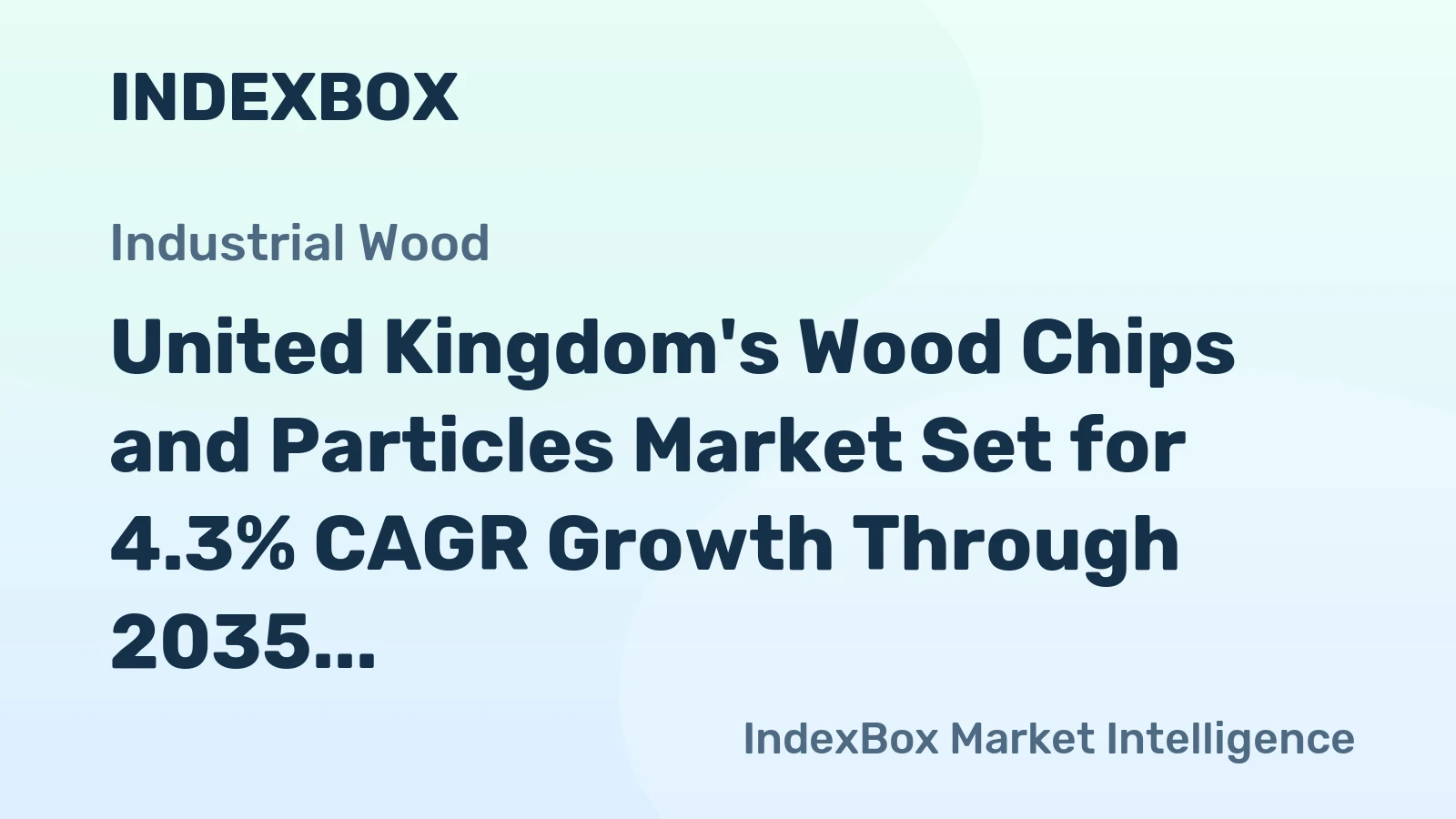 United Kingdom's Wood Chips and Particles Market Set for 4.3% CAGR Growth Through 2035