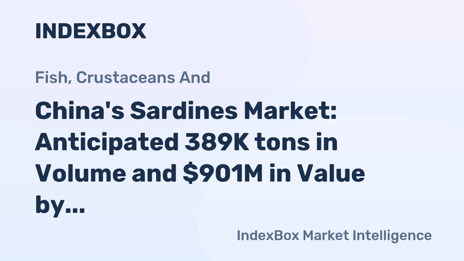 China's Sardines Market: Anticipated 389K tons in Volume and $901M in Value by 2035