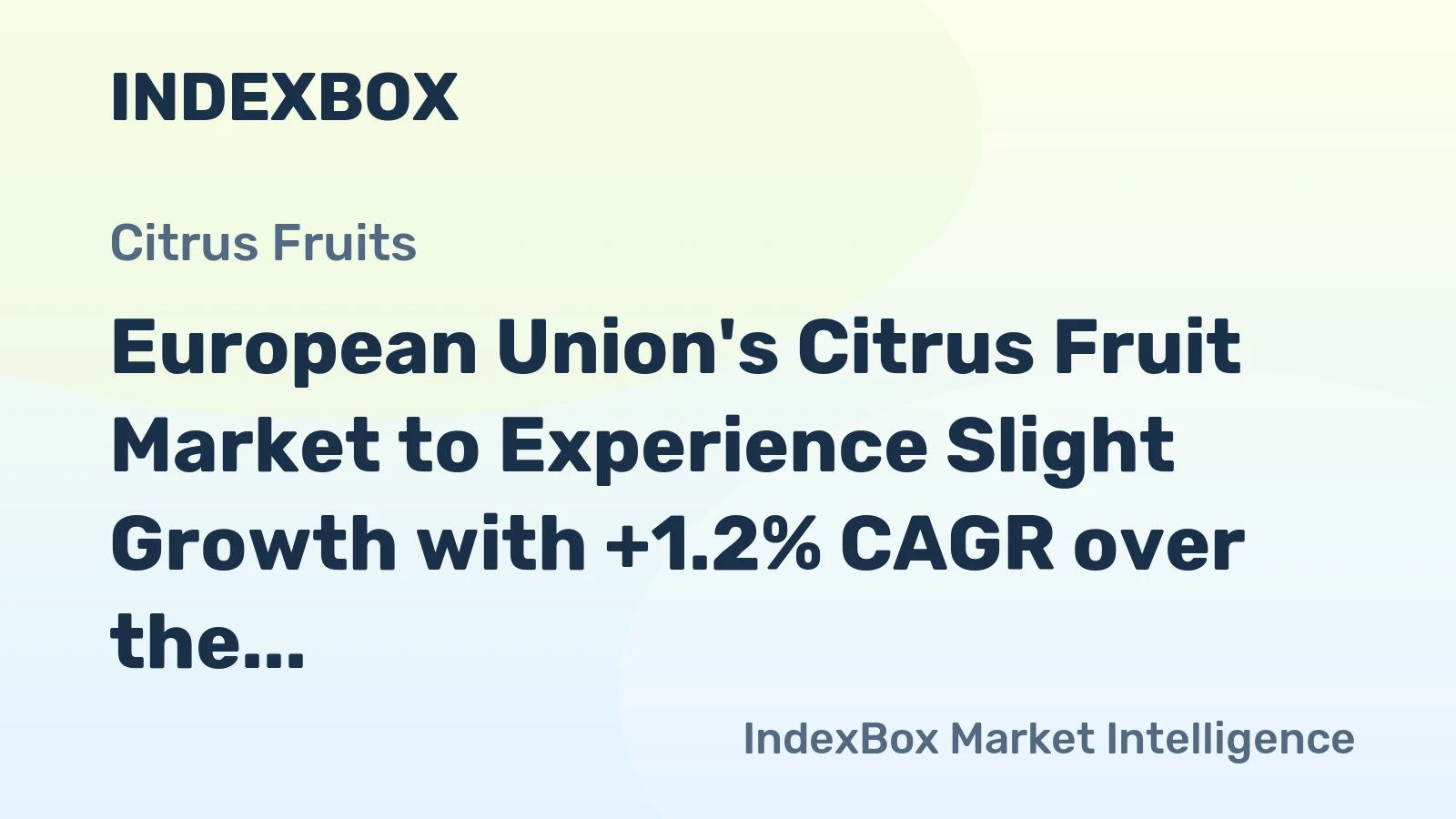 European Union's Citrus Fruit Market to Experience Slight Growth with +1.2% CAGR over the Next Decade
