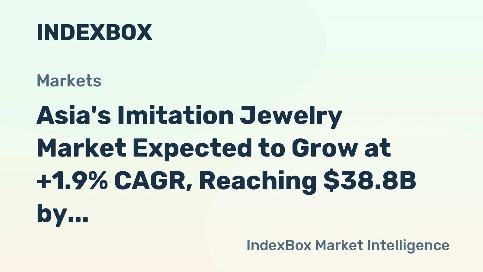 Asia's Imitation Jewelry Market Expected to Grow at +1.9% CAGR, Reaching $38.8B by 2035
