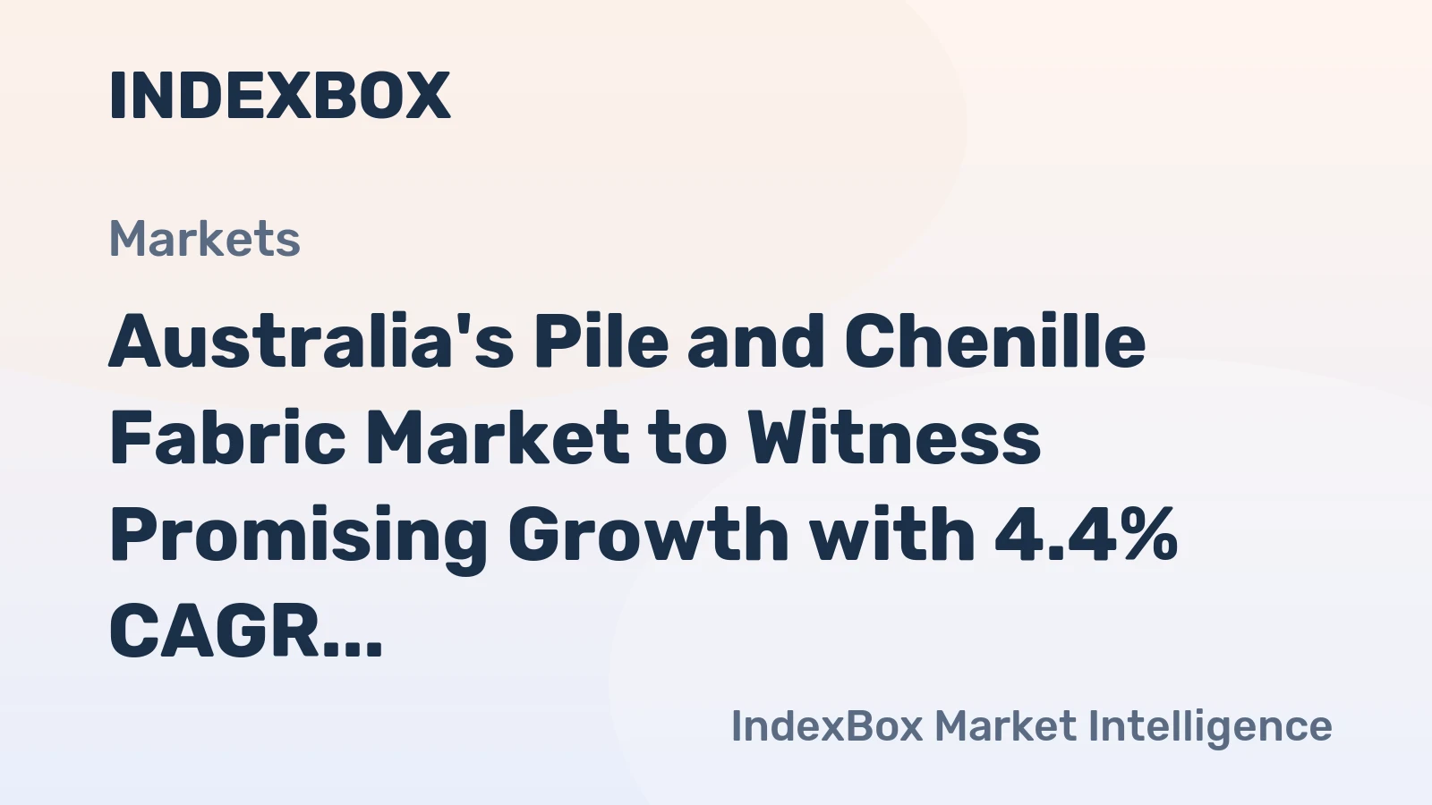 Australia's Pile and Chenille Fabric Market to Witness Promising Growth with 4.4% CAGR