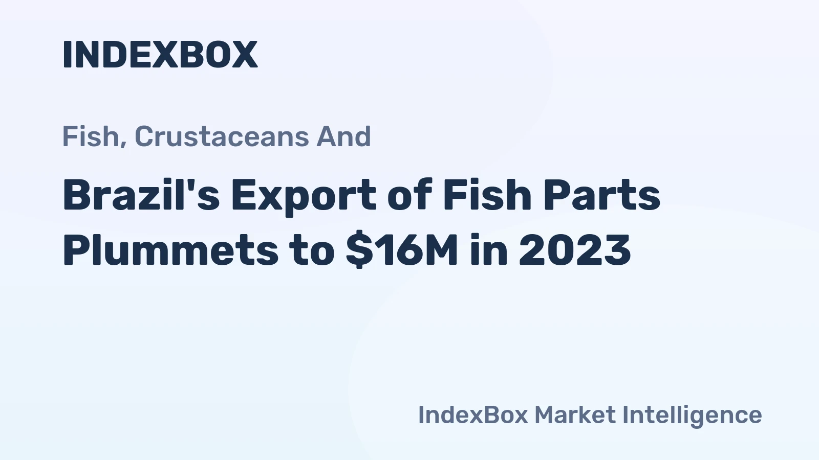 Brazil's Export of Fish Parts Plummets to $16M in 2023