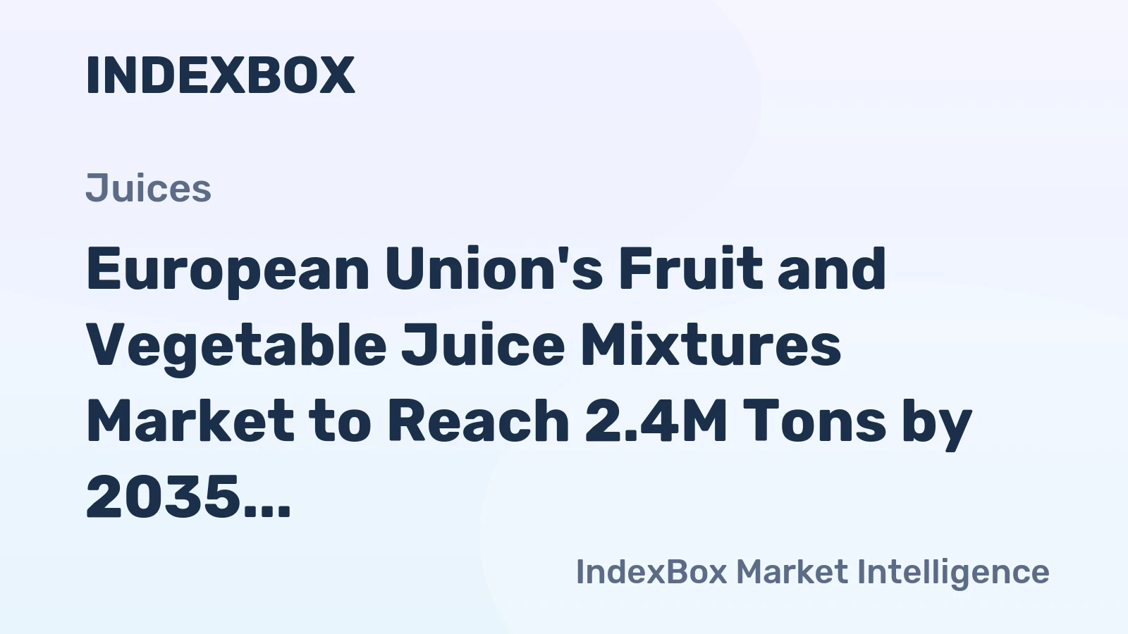 European Union's Fruit and Vegetable Juice Mixtures Market to Reach 2.4M Tons by 2035, Valued at $4.1B