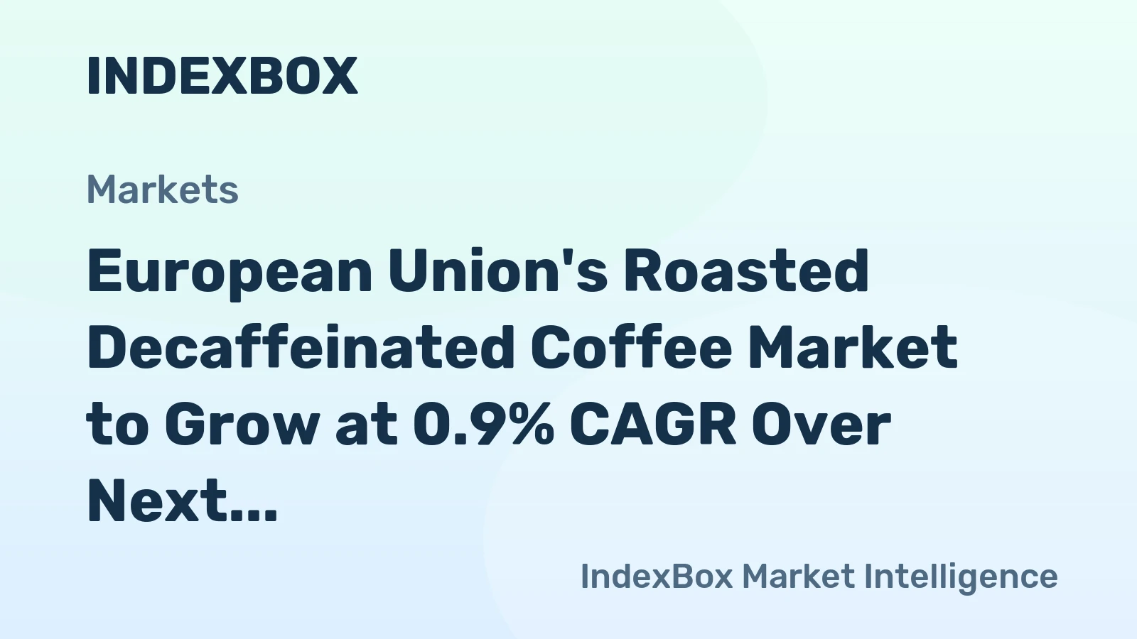 European Union's Roasted Decaffeinated Coffee Market to Grow at 0.9% CAGR Over Next Decade