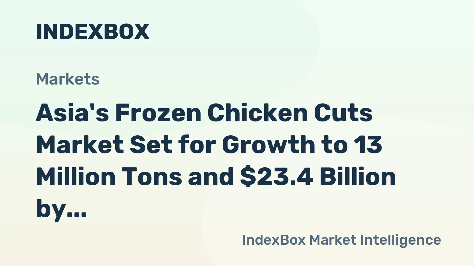 Asia's Frozen Chicken Cuts Market Set for Growth to 13 Million Tons and $23.4 Billion by 2035