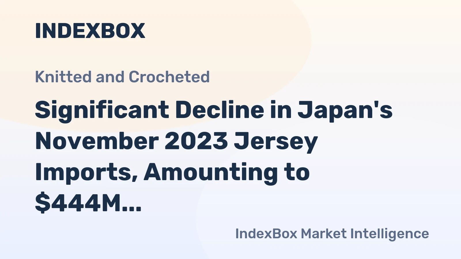 Significant Decline in Japan's November 2023 Jersey Imports, Amounting to $444M