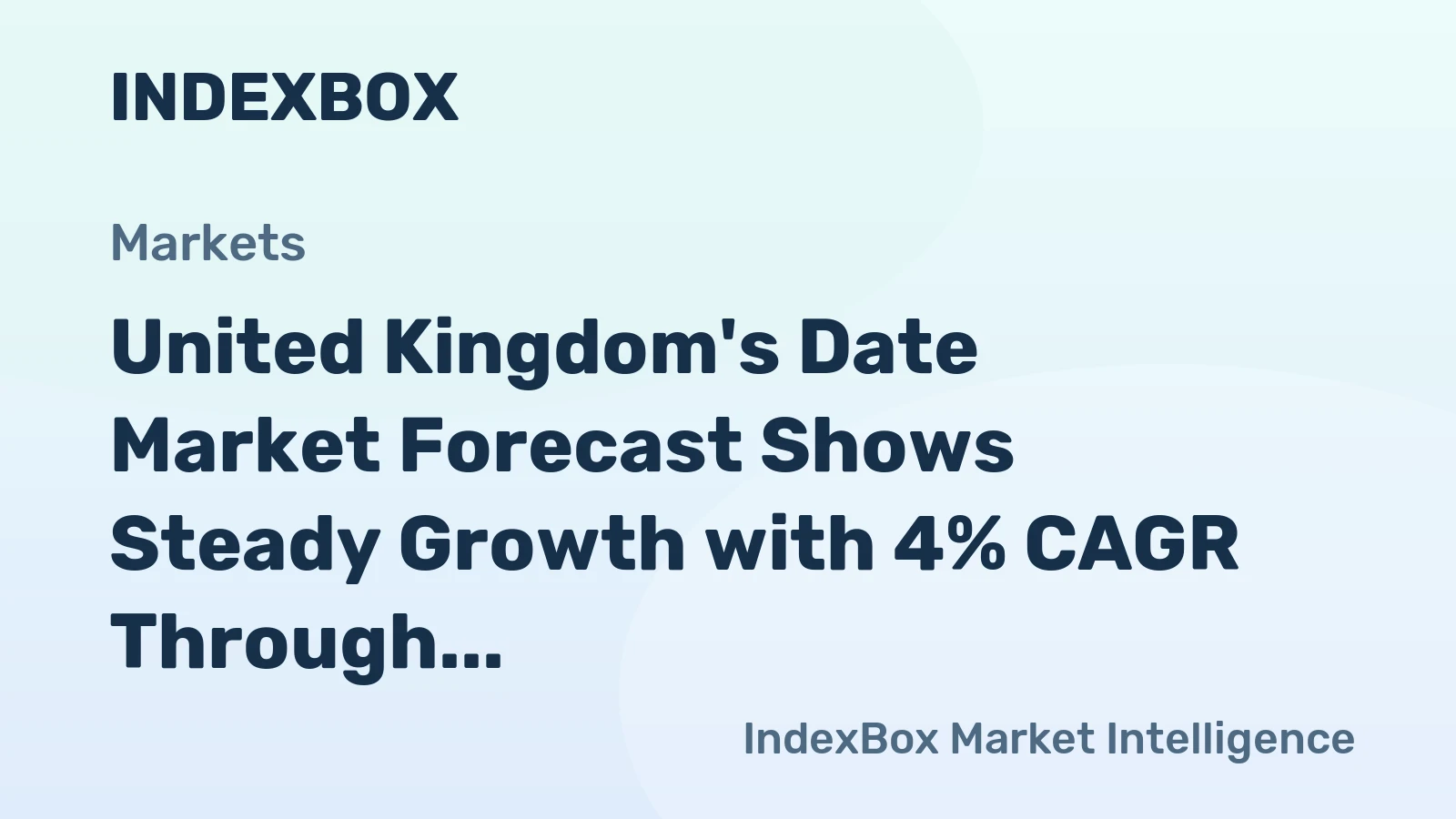 United Kingdom's Date Market Forecast Shows Steady Growth with 4% CAGR Through 2035