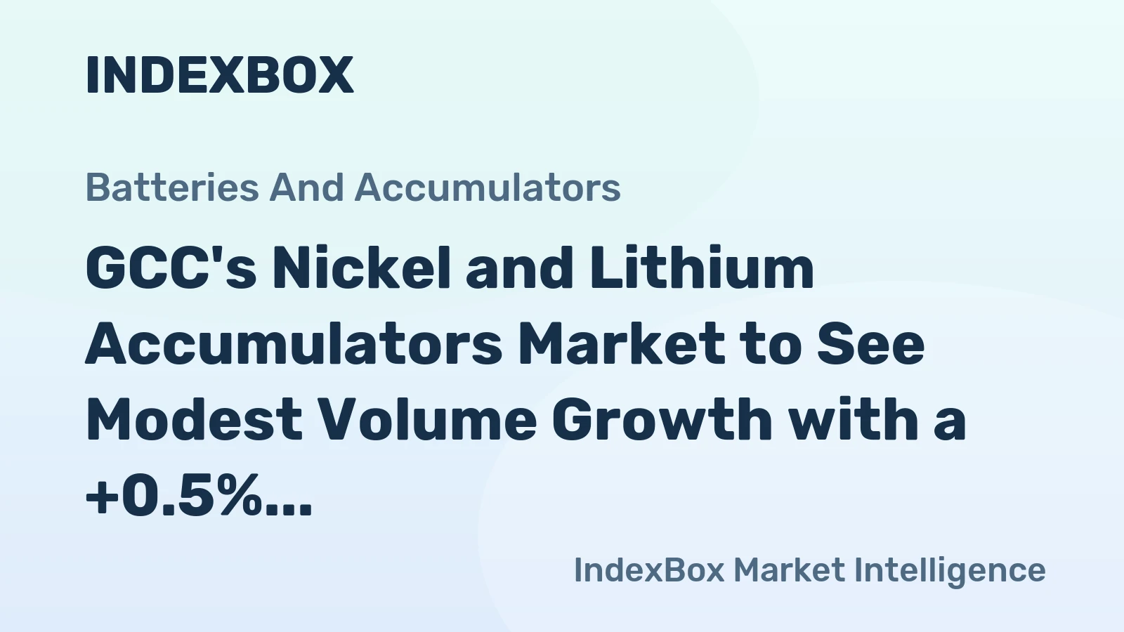 GCC's Nickel and Lithium Accumulators Market to See Modest Volume Growth with a +0.5% CAGR Through 2035