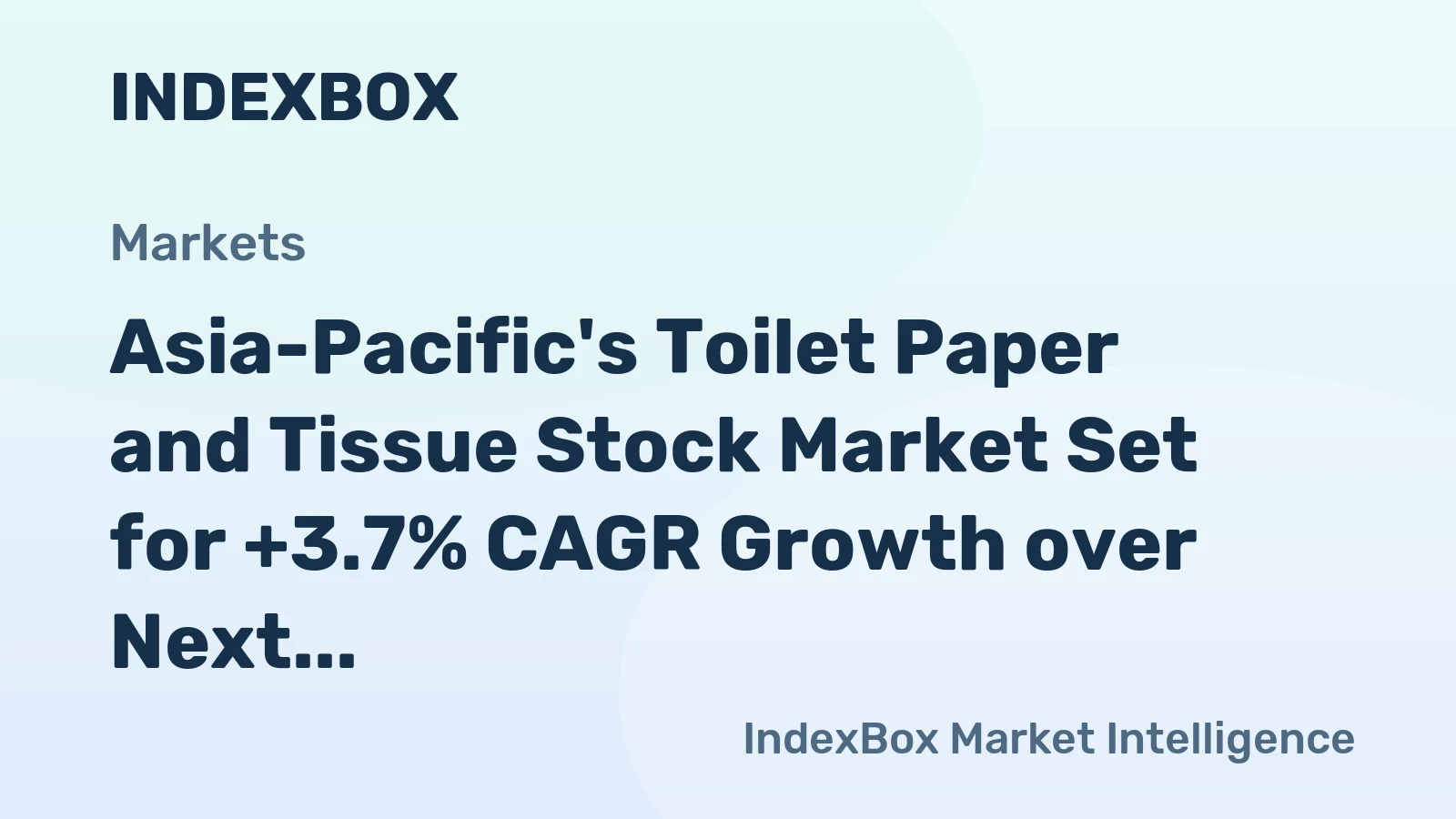 Asia-Pacific's Toilet Paper and Tissue Stock Market Set for +3.7% CAGR Growth over Next Decade