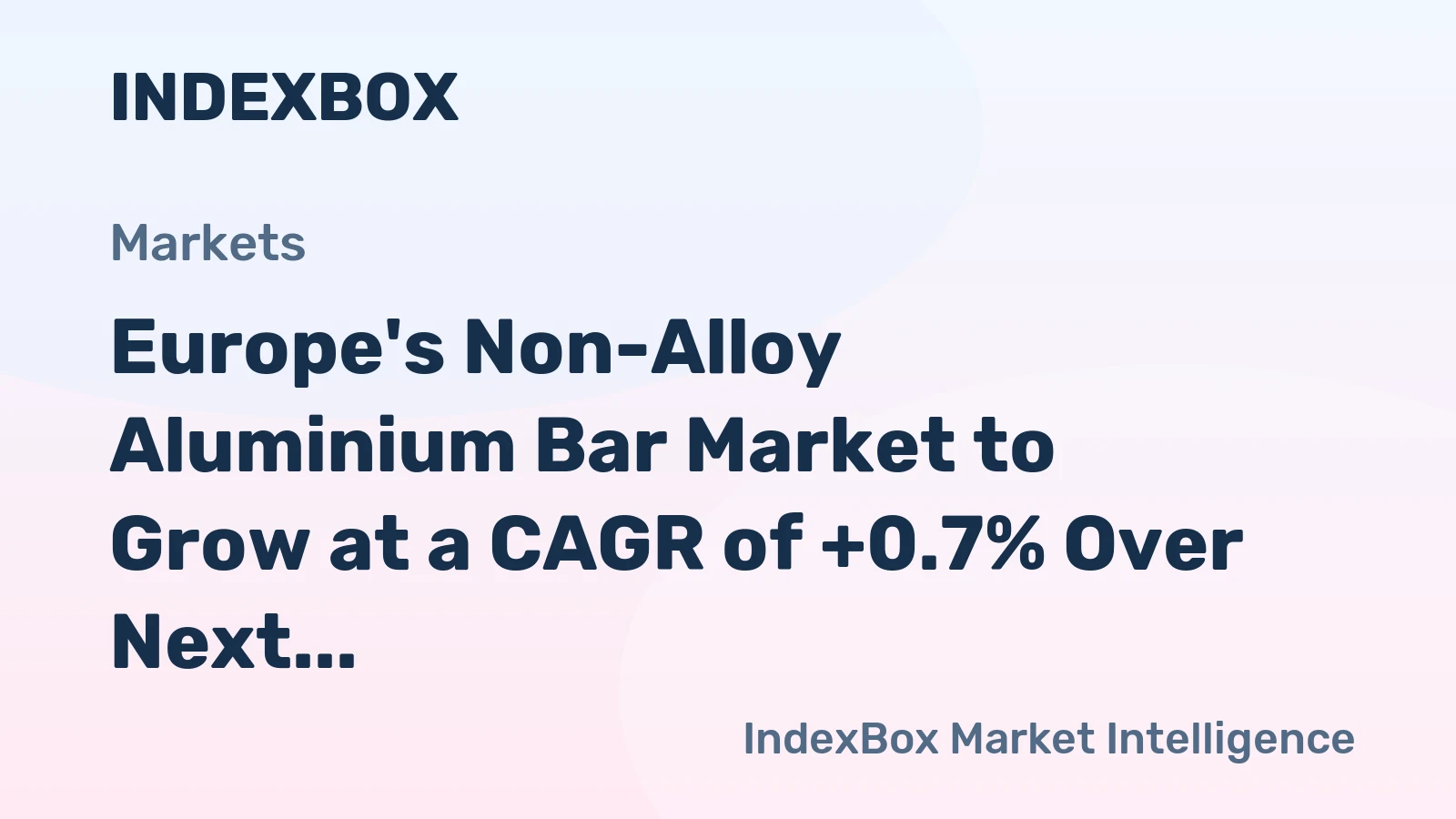 Europe's Non-Alloy Aluminium Bar Market to Grow at a CAGR of +0.7% Over Next Decade