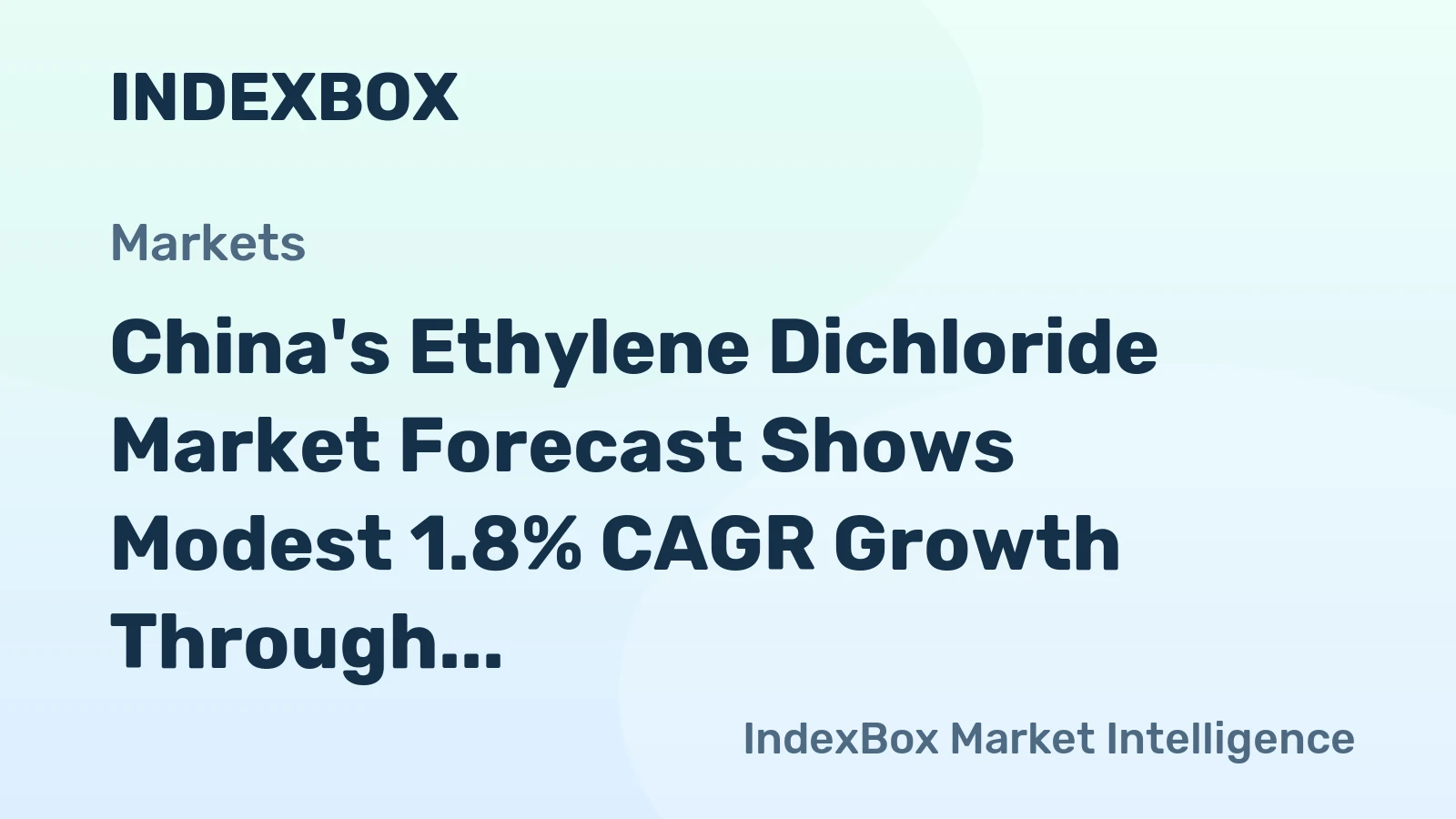 China's Ethylene Dichloride Market Forecast Shows Modest 1.8% CAGR Growth Through 2035