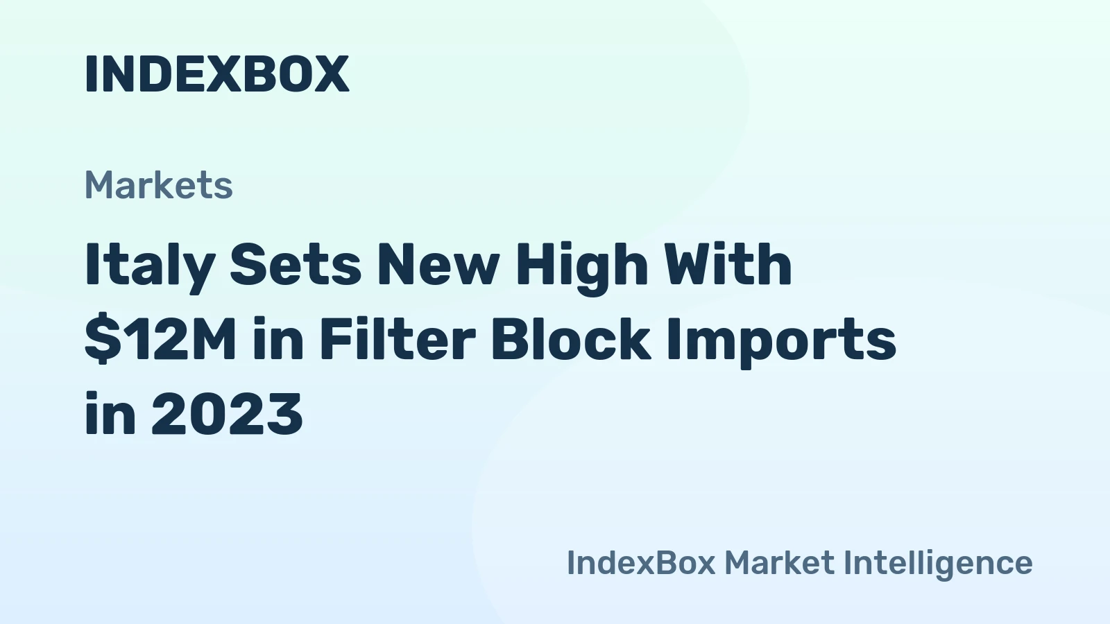 Italy Sets New High With $12M in Filter Block Imports in 2023