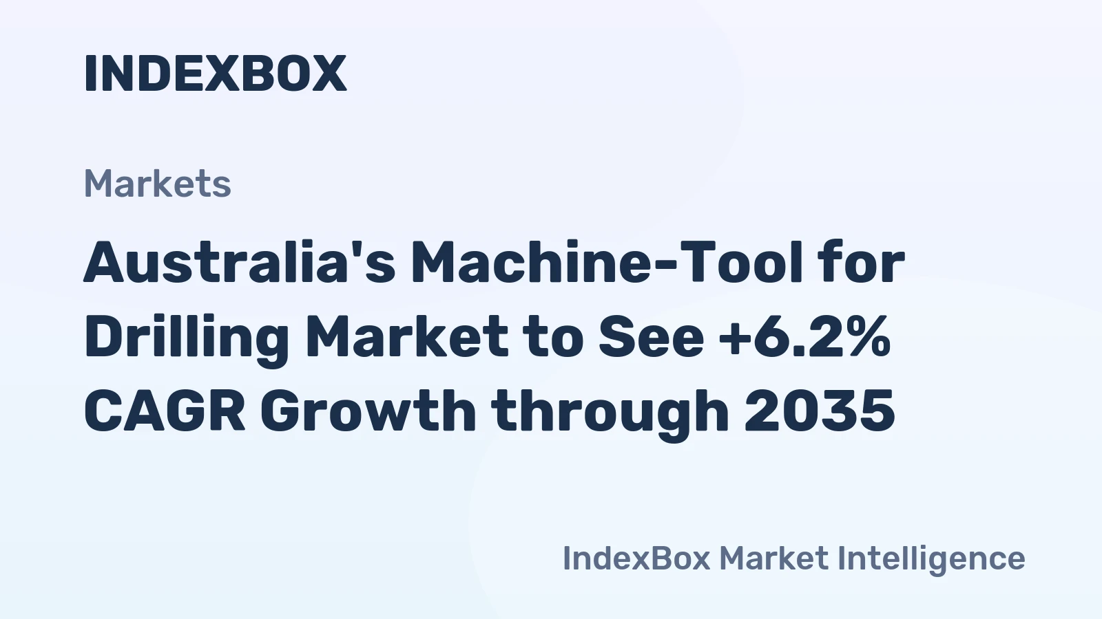Australia's Machine-Tool for Drilling Market to See +6.2% CAGR Growth through 2035