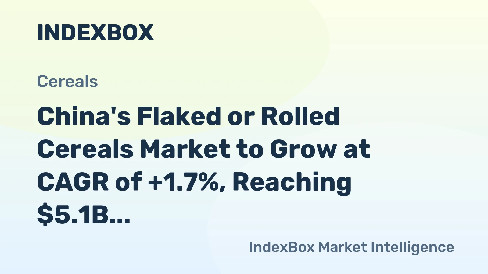 China's Flaked or Rolled Cereals Market to Grow at CAGR of +1.7%, Reaching $5.1B by 2035