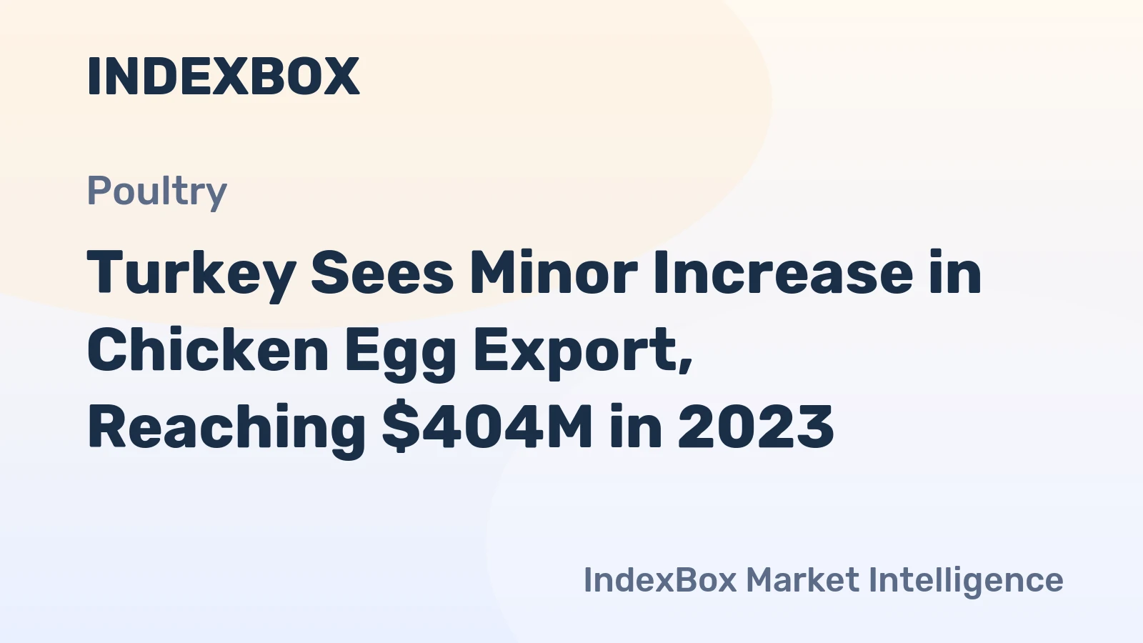 Turkey Sees Minor Increase in Chicken Egg Export, Reaching $404M in 2023