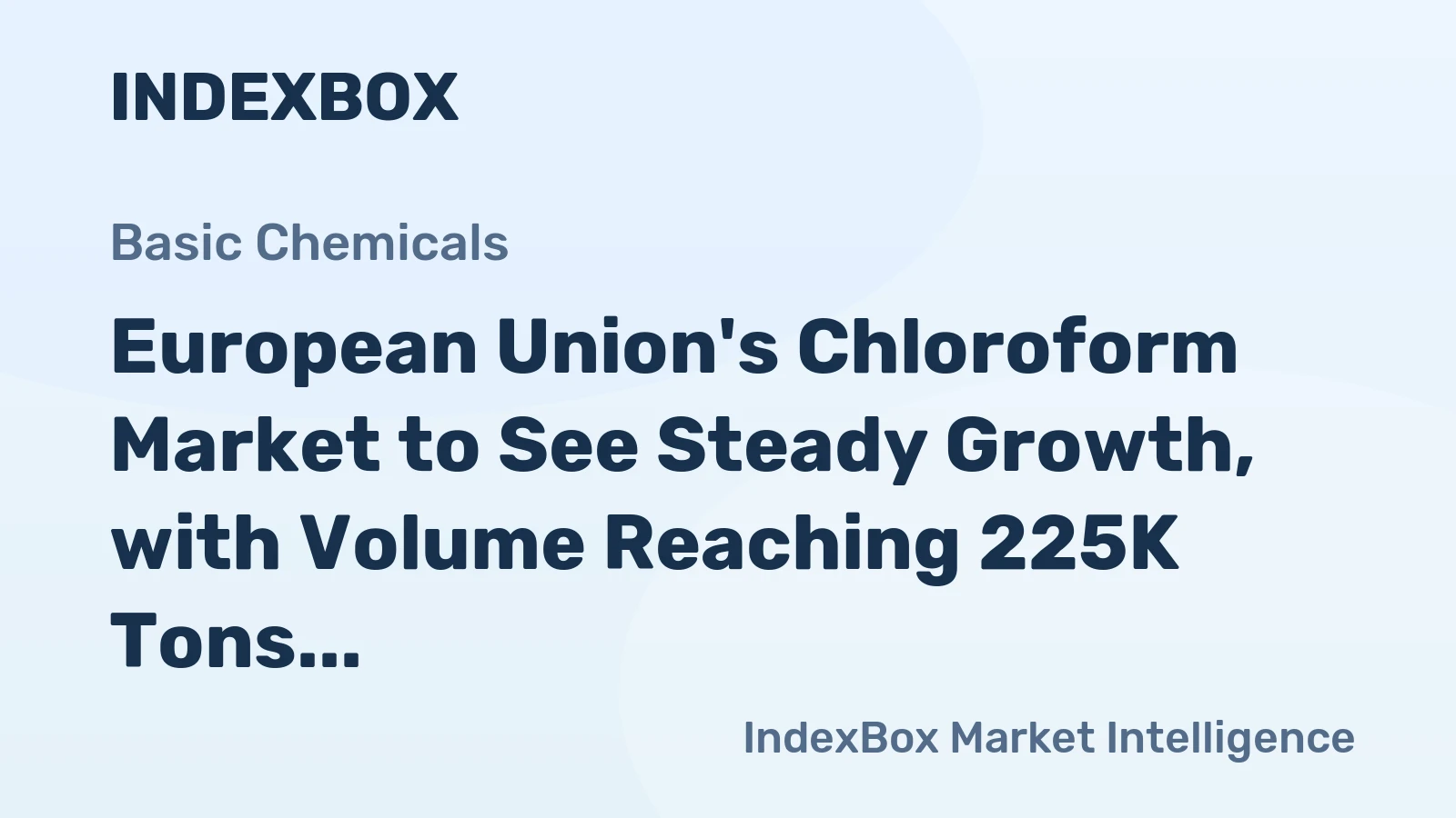 European Union's Chloroform Market to See Steady Growth, with Volume Reaching 225K Tons and Value Reaching $598M by 2035