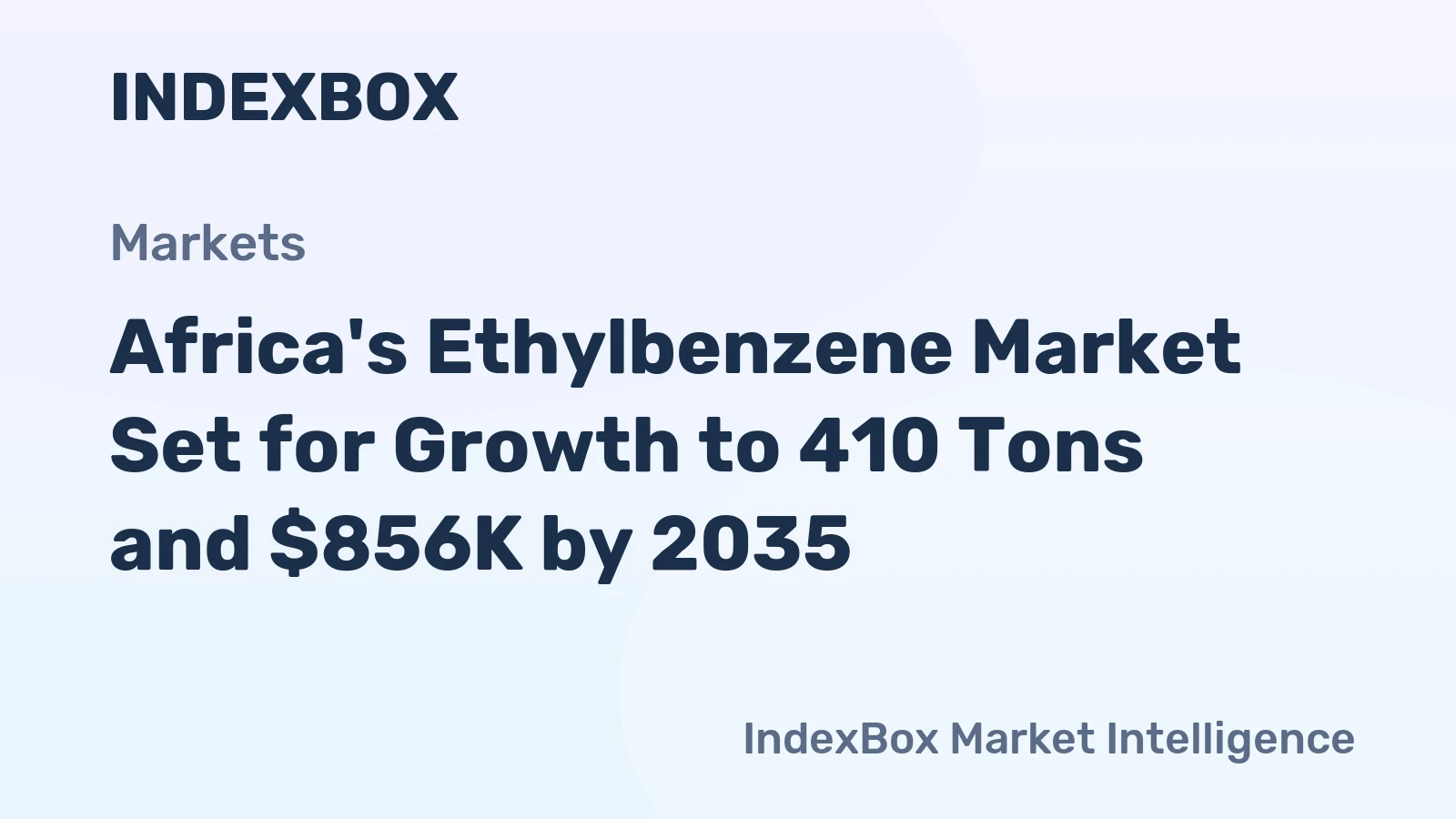 Africa's Ethylbenzene Market Set for Growth to 410 Tons and $856K by 2035