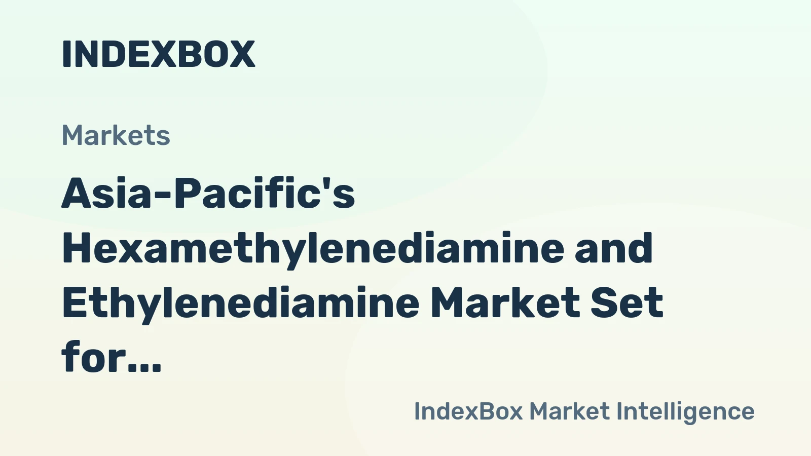 Asia-Pacific's Hexamethylenediamine and Ethylenediamine Market Set for Steady Growth with a 1.7% CAGR in Value