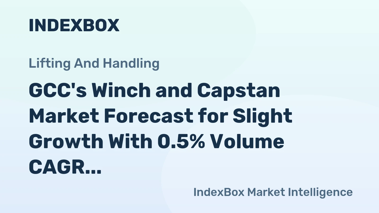 GCC's Winch and Capstan Market Forecast for Slight Growth With 0.5% Volume CAGR Through 2035