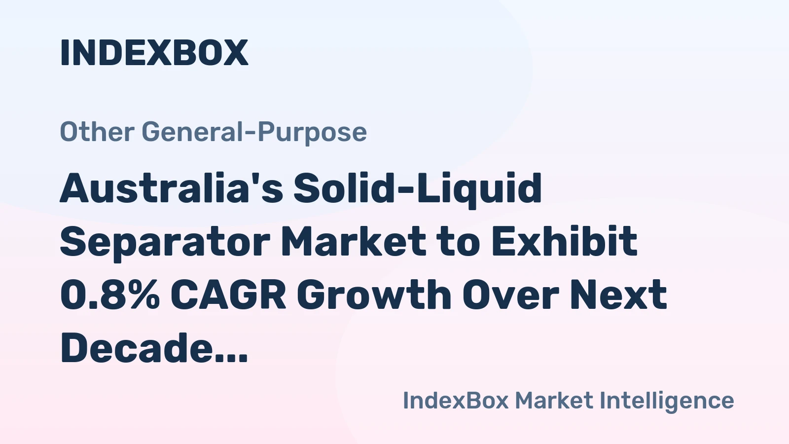 Australia's Solid-Liquid Separator Market to Exhibit 0.8% CAGR Growth Over Next Decade