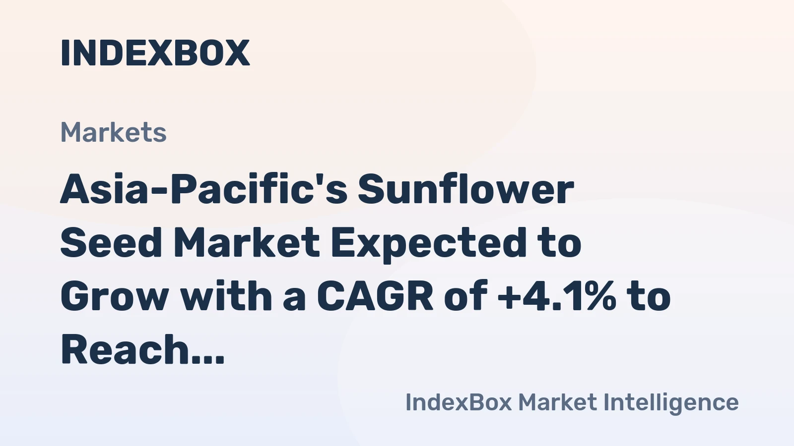 Asia-Pacific's Sunflower Seed Market Expected to Grow with a CAGR of +4.1% to Reach $6.3B by 2035