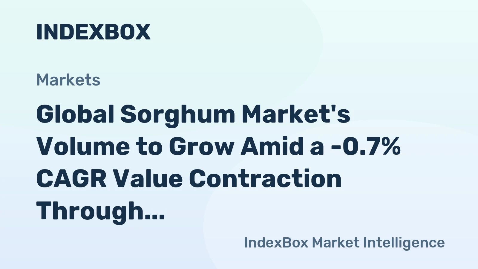 Global Sorghum Market's Volume to Grow Amid a -0.7% CAGR Value Contraction Through 2035