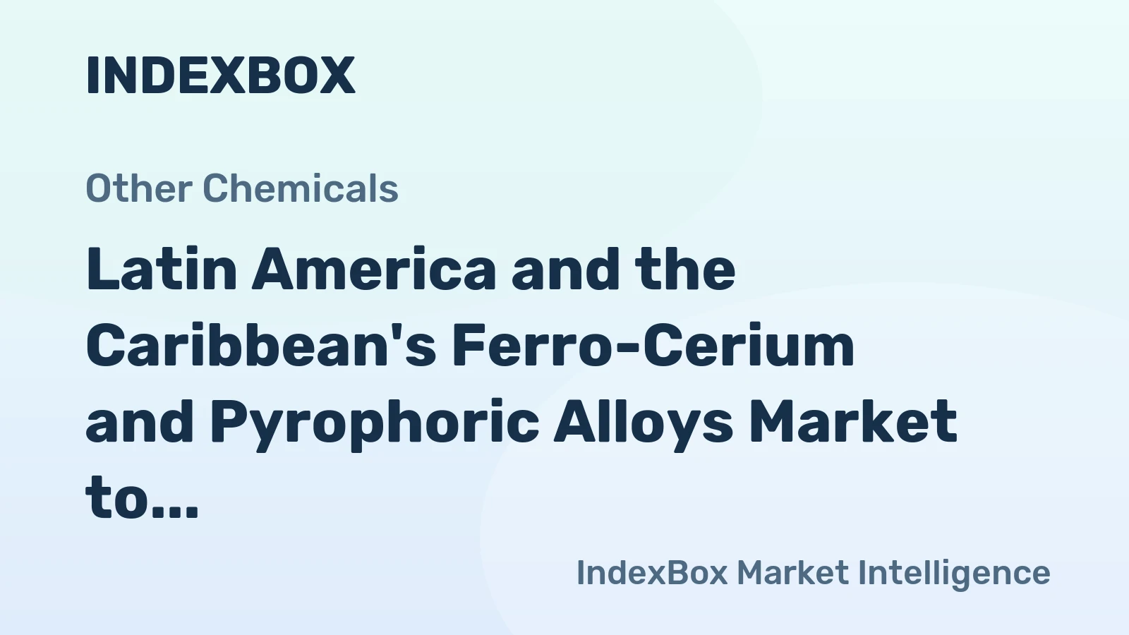 Latin America and the Caribbean's Ferro-Cerium and Pyrophoric Alloys Market to Reach 198K Tons by 2035, Valued at $1.2B