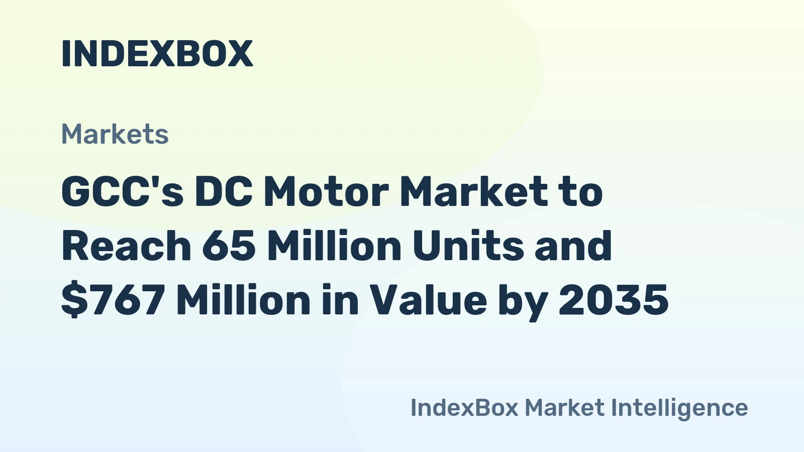 GCC's DC Motor Market to Reach 65 Million Units and $767 Million in Value by 2035