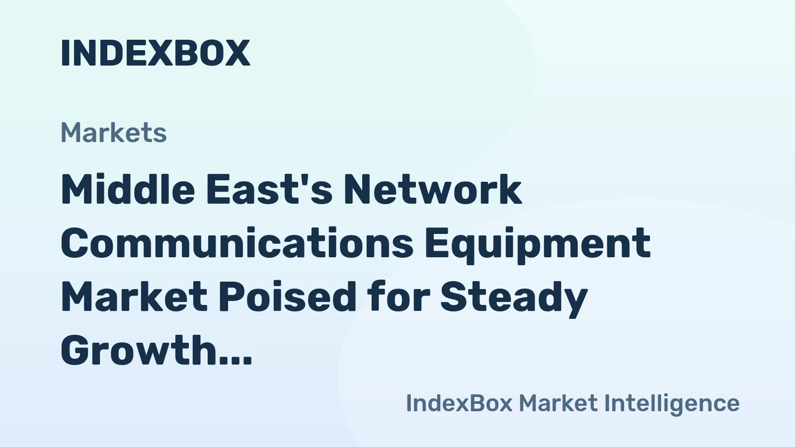 Middle East's Network Communications Equipment Market Poised for Steady Growth with 1.5% CAGR in Value Through 2035