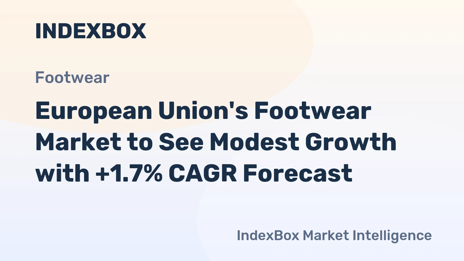 European Union's Footwear Market to See Modest Growth with +1.7% CAGR Forecast