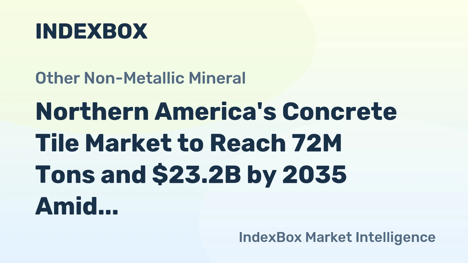 Northern America's Concrete Tile Market to Reach 72M Tons and $23.2B by 2035 Amid Slowing Growth