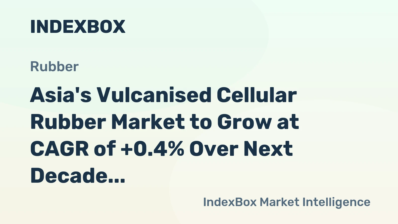Asia's Vulcanised Cellular Rubber Market to Grow at CAGR of +0.4% Over Next Decade, Reaching $3.8B by 2035