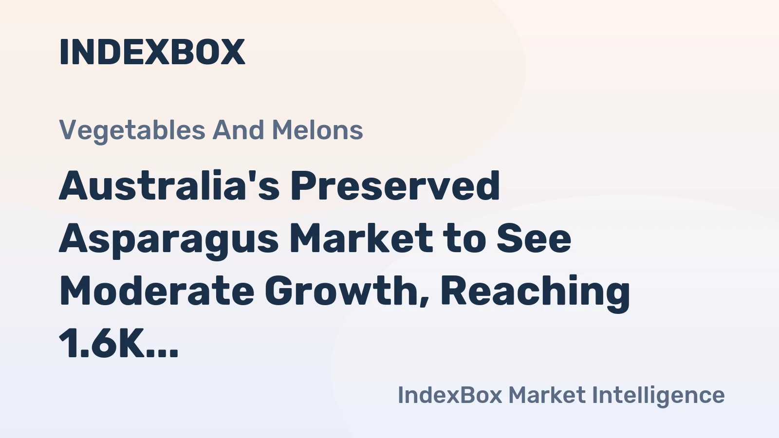 Australia's Preserved Asparagus Market to See Moderate Growth, Reaching 1.6K Tons and $4.1M Value by 2035