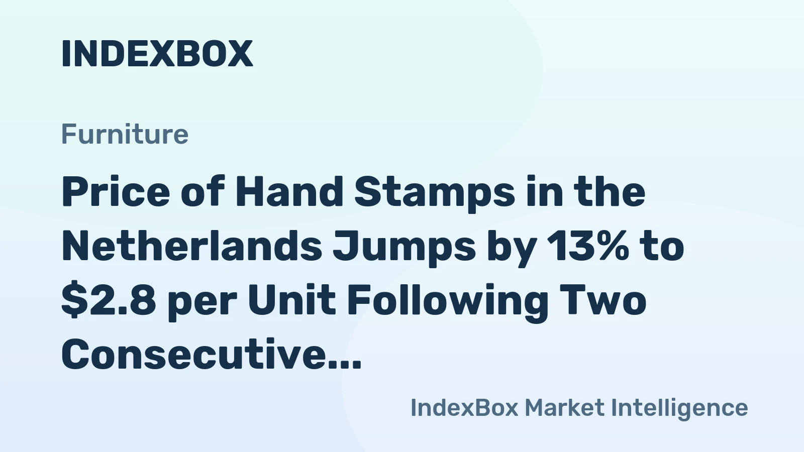 Price of Hand Stamps in the Netherlands Jumps by 13% to $2.8 per Unit Following Two Consecutive Months of Growth