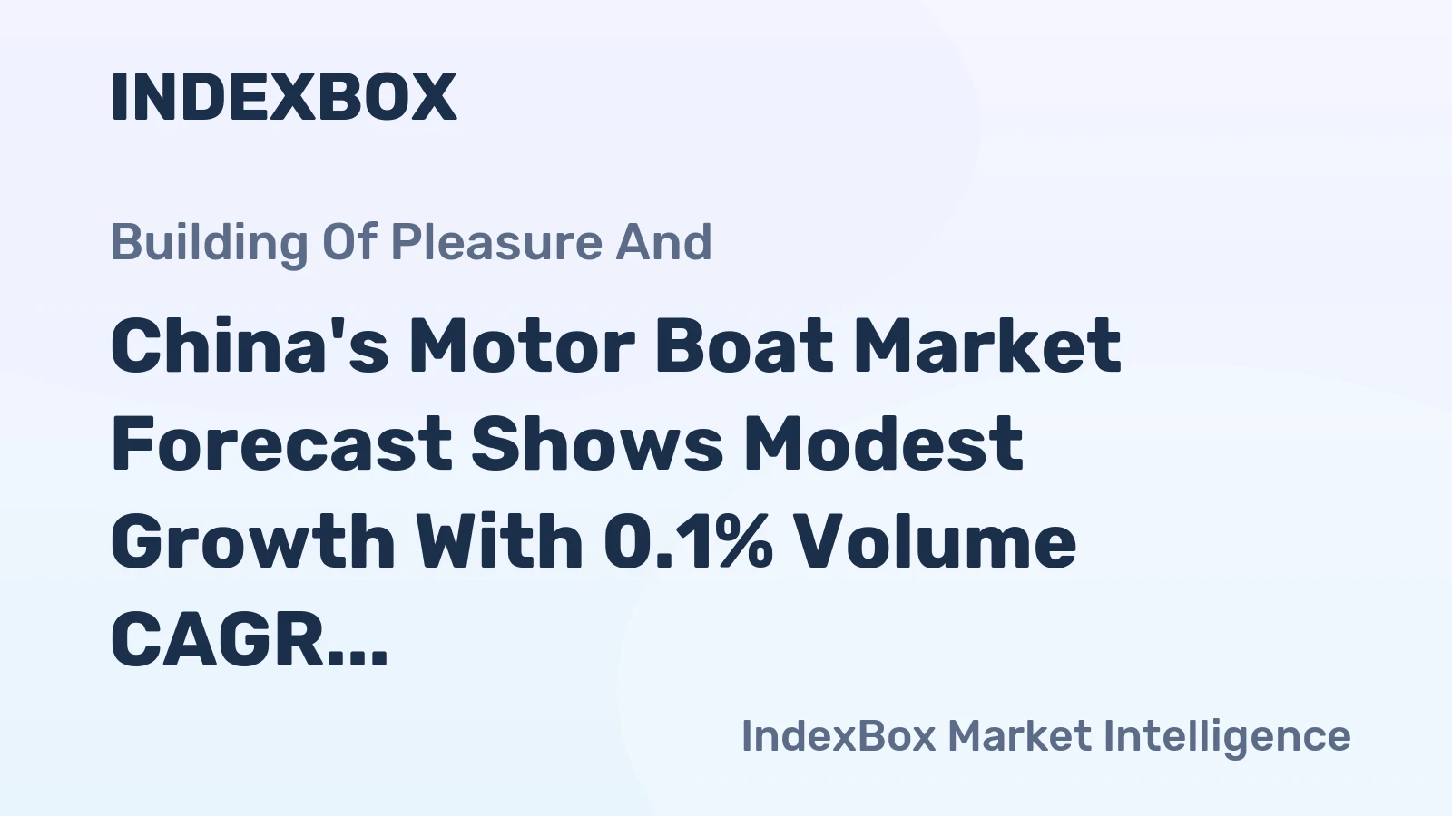 China's Motor Boat Market Forecast Shows Modest Growth With 0.1% Volume CAGR Through 2035