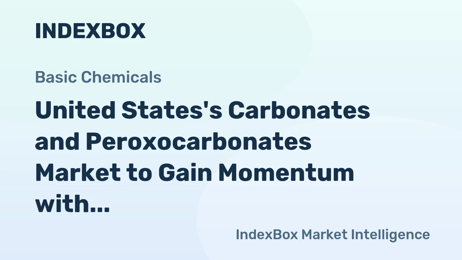 United States's Carbonates and Peroxocarbonates Market to Gain Momentum with +1.5% CAGR Growth