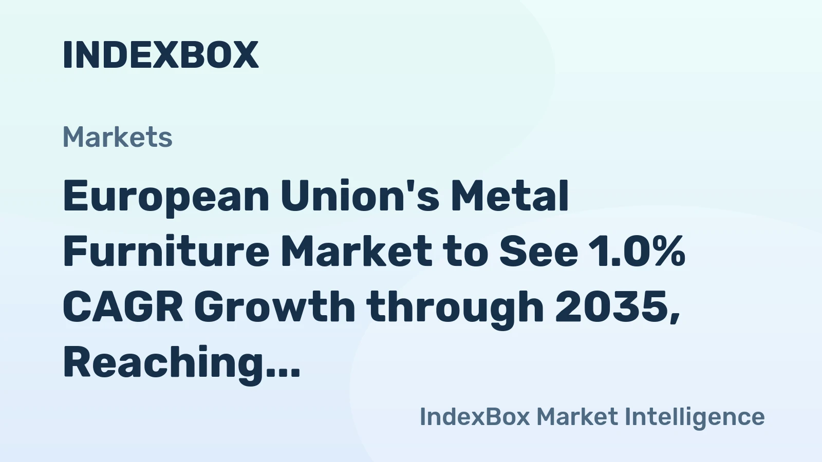 European Union's Metal Furniture Market to See 1.0% CAGR Growth through 2035, Reaching $12.1B in Value